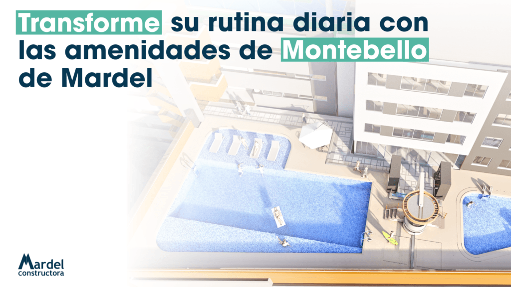 Transforme su rutina diaria con las amenidades de Montebello de Mardel ...